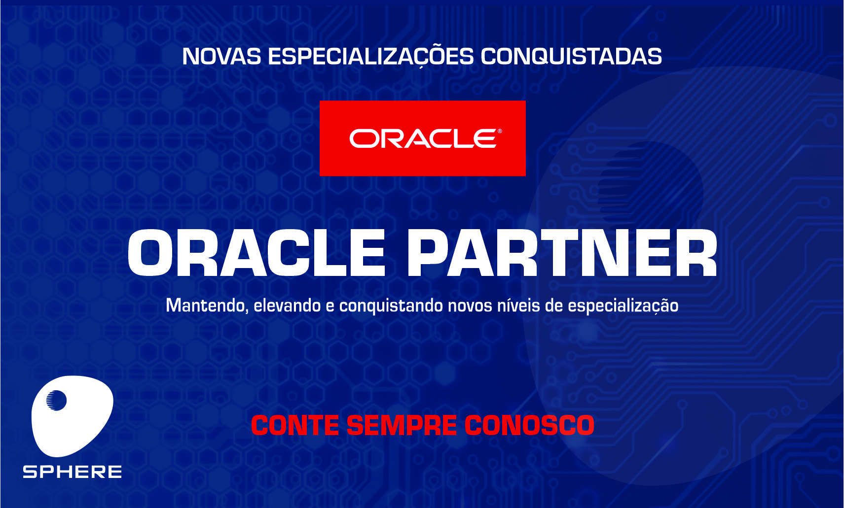 A Sphere conquista um novo nível de parceria com a Oracle! - Sphere IT